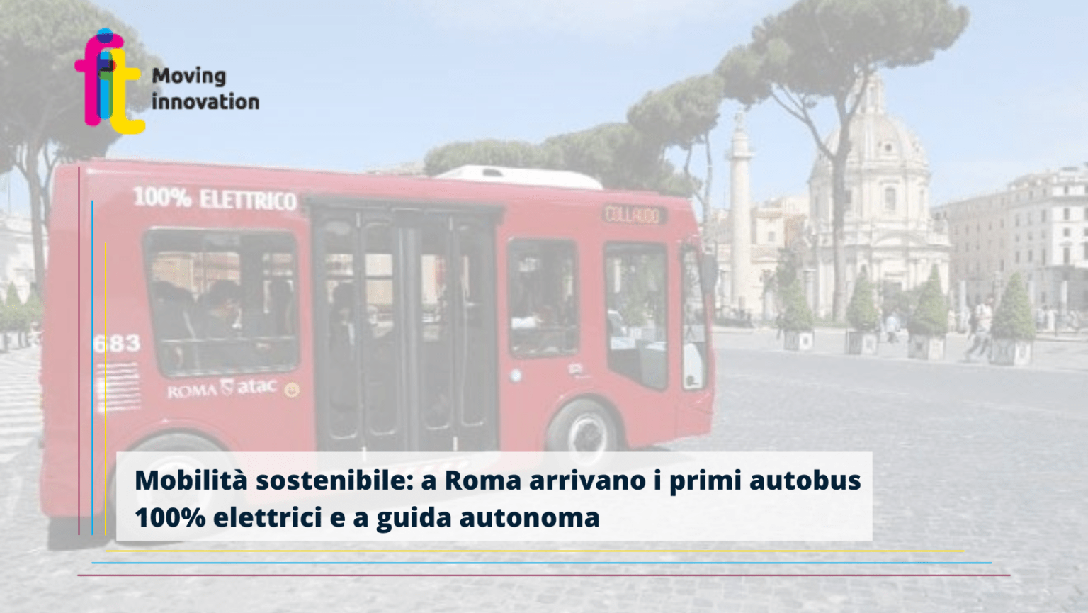 Mobilità sostenibile: a Roma arrivano i primi autobus 100% elettrici e ...