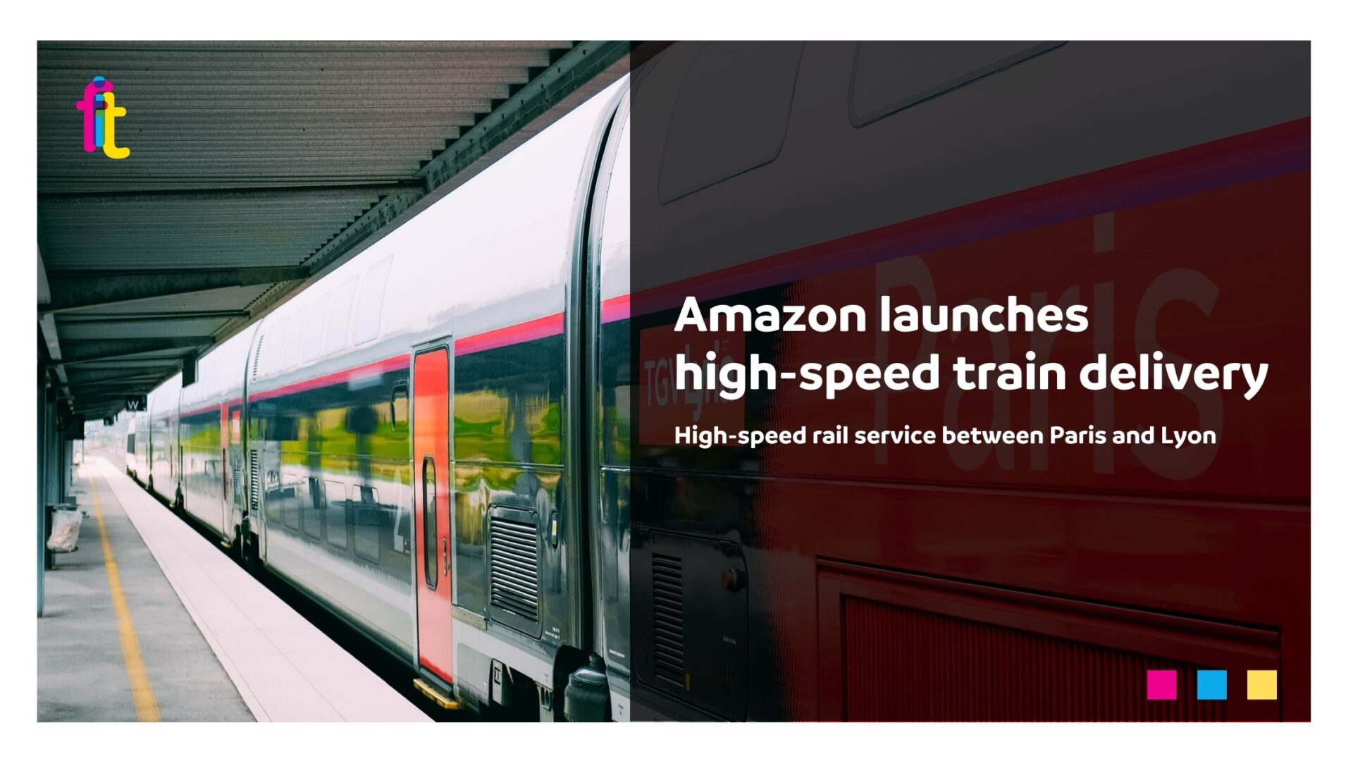 High-speed rail for deliveries: Amazon launches service between Paris ...
